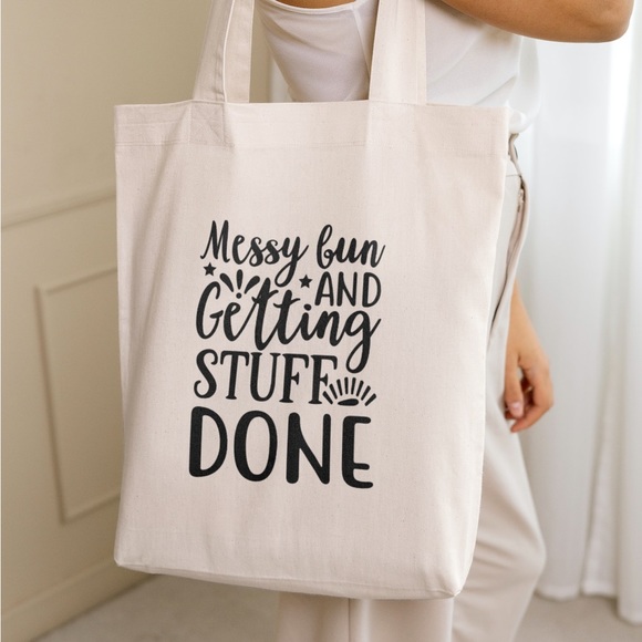 Bags | Messy Bun And Getting Stuff Done Tote | Poshmark